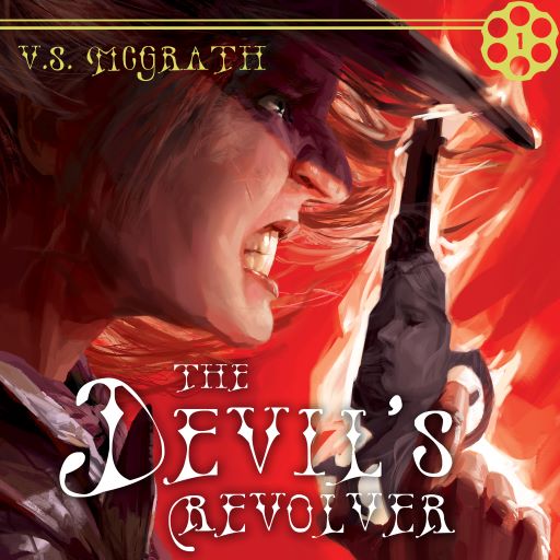 The Devil’s Revolver, book 1, audiobook now available!